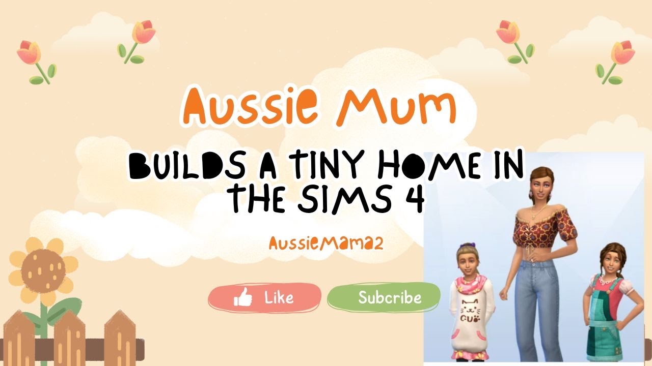 Aussie mum builds a Tiny home in the Sims 4 - YouTube