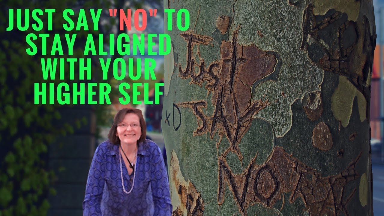 Say "No" To Stay Aligned With Your Higher Self - YouTube
