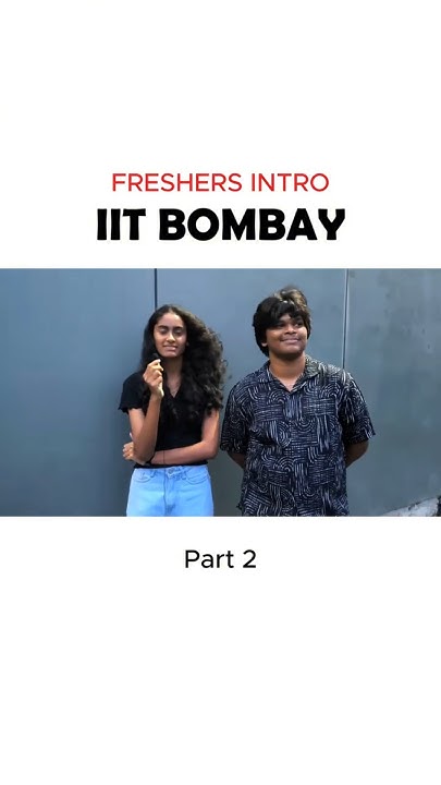 Freshers intro IIT BOMBAY Part -2 😂 #iit #iitbombay #shorts #trending # ...