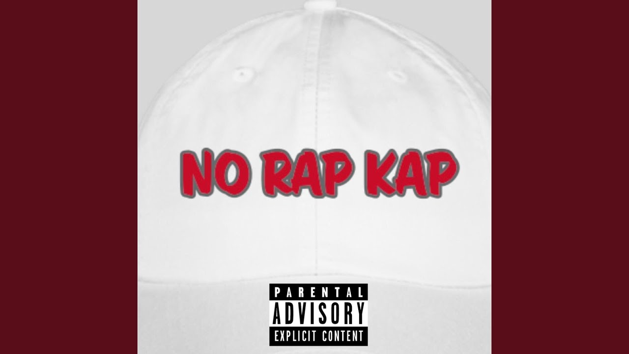 No Rap Kap - YouTube