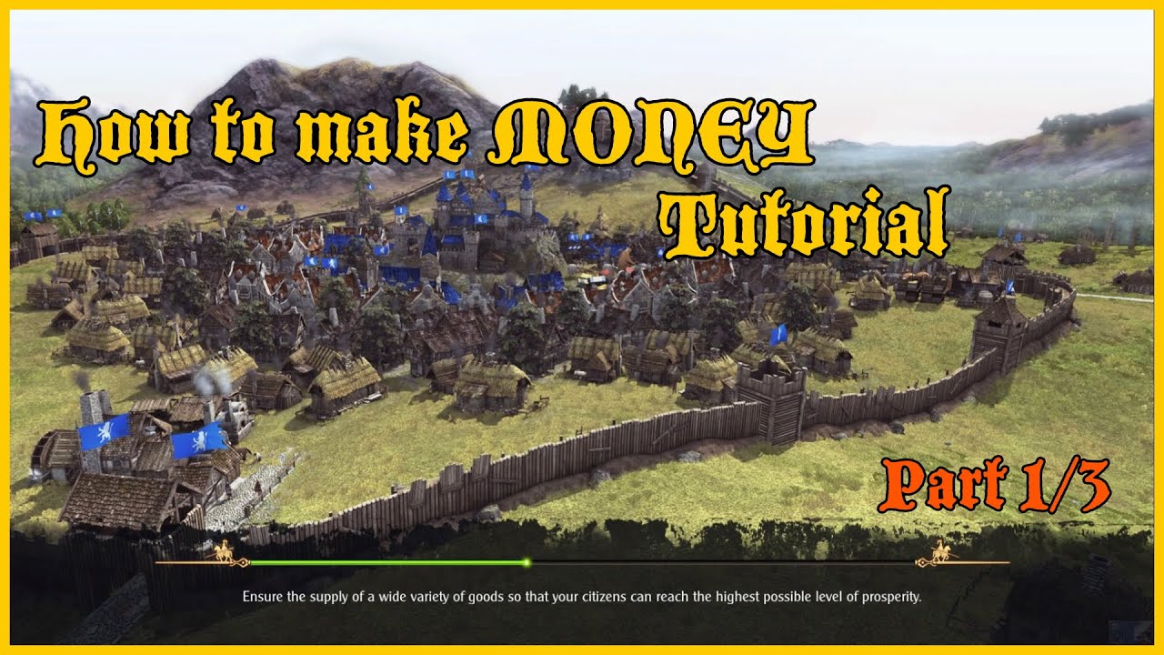 Tutorial: How to make money in Grand Ages Medieval part 1/3 - YouTube