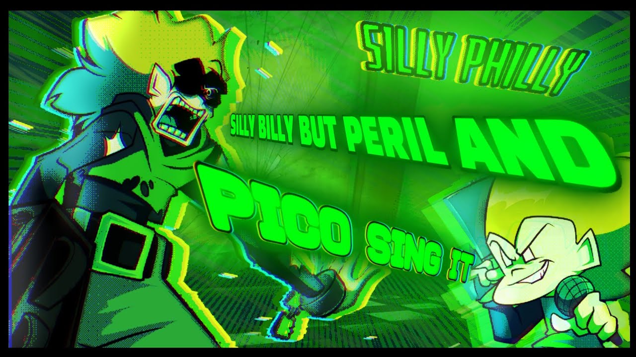 FNF SILLY PHILLY HIT SINGLE REAL | SILLY BILLY BUT PERIL AND PICO SING ...