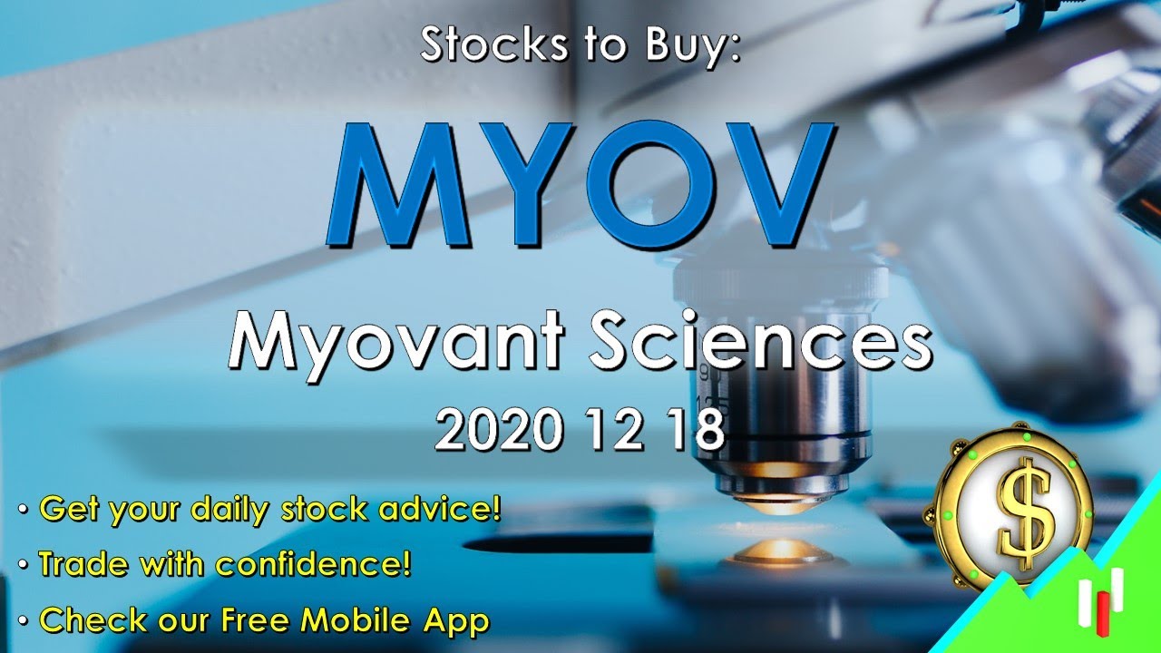 Stocks to Buy: MYOV Myovant Sciences Ltd 2020 12 18 - YouTube