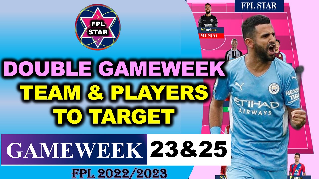 FPL Double Gameweek 23 & 25 Team and Players to Target | Which EVE,WOL ...