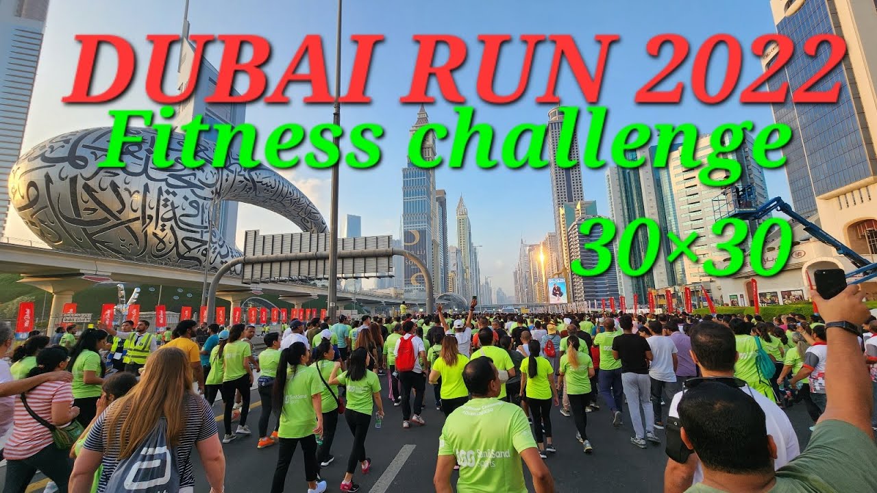 DUBAI RUN-2022- THE WORLD'S LARGEST FREE FUN RUN -PRESENTED BY MAI ...