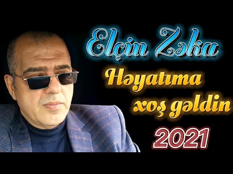 Elcin Zeka - Heyatima xos geldin 2021 (Official Audio)