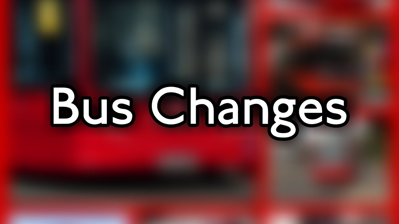 Bus Route Changes For 72, 78, 152, 157, 321, 381 and D7 - YouTube