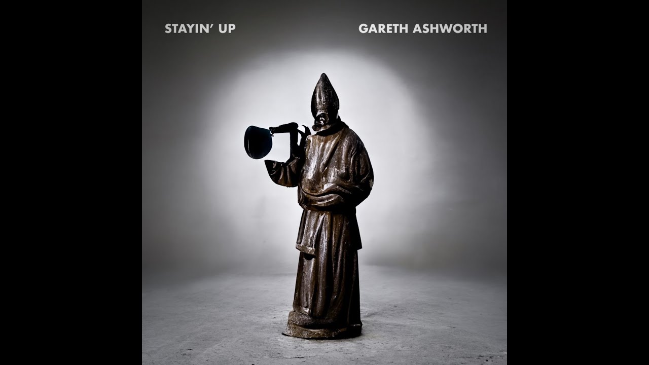 STAYIN’ UP_GARETH ASHWORTH - YouTube