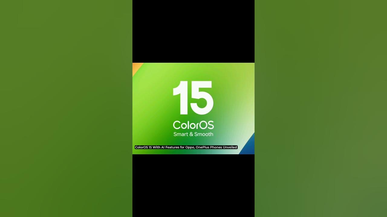 Coloros15 update ColorOS 15 With AI Features for Oppo, OnePlus Phones Unveiled - YouTube