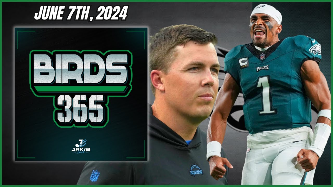 Birds 365: A Philadelphia Eagles Show | Friday June 7th, 2024 - YouTube