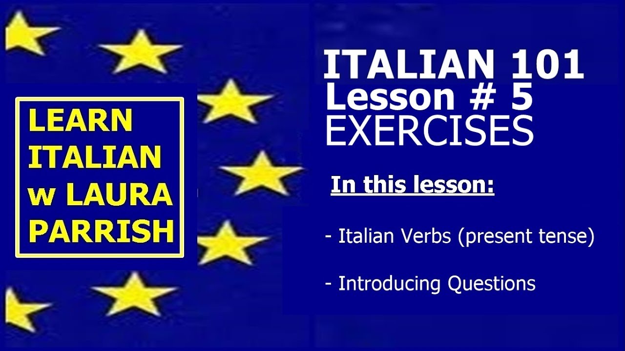 Italian Lesson 5 - EXERCISES - Languagesinatlanta.com - YouTube