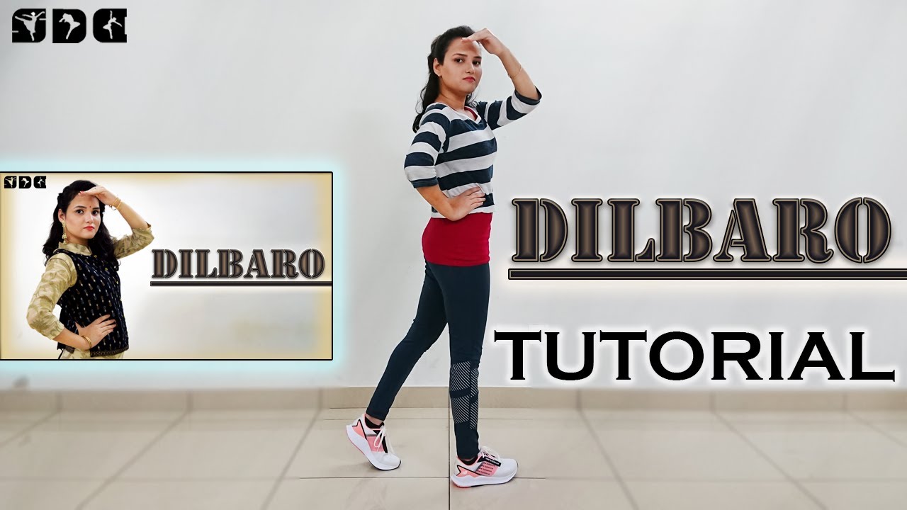 Step by step Dance TUTORIAL for Dilbaro song | Shipra's Dance Class ...