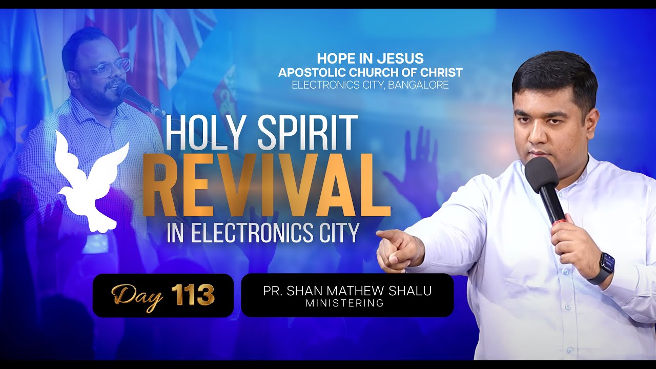 Holy Spirit Revival | Day 113 | Ps Shan Mathew Shalu | Br Bijoy - YouTube