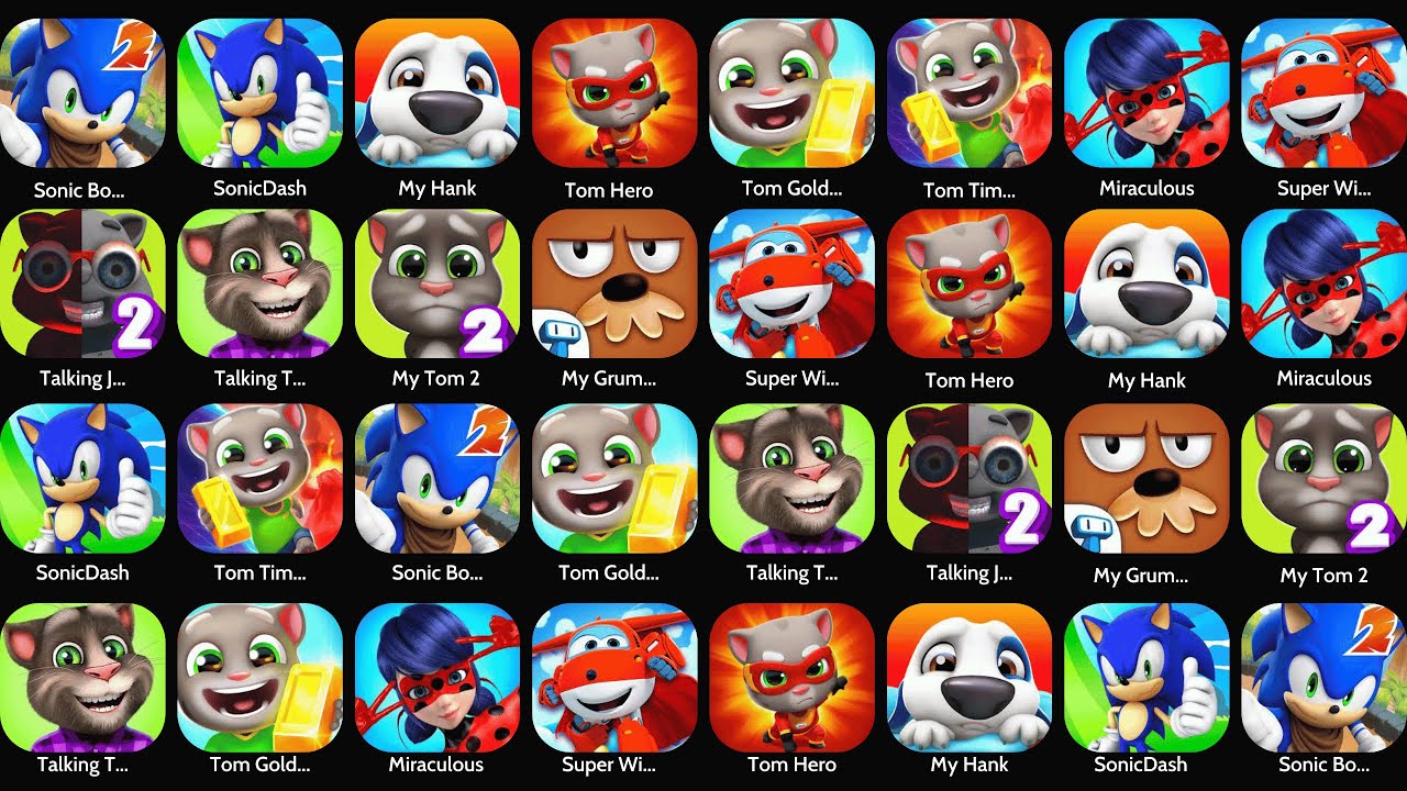 Sonic Boom,SonicDash,My Talking(Hank+Tom Hero Dash+Tom Gold Run+Tom ...