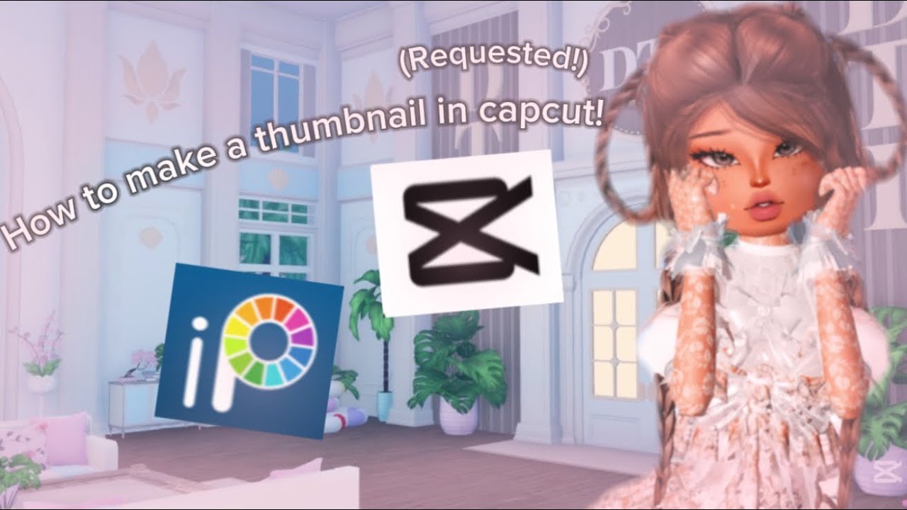 How To Make a Thumbnail in CAPCUT(and IbisPaint X) - YouTube