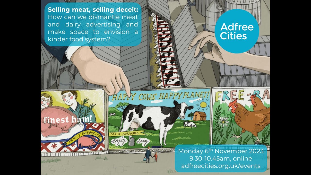 Selling meat, selling deceit - Adfree Cities webinar as part of Ethical ...