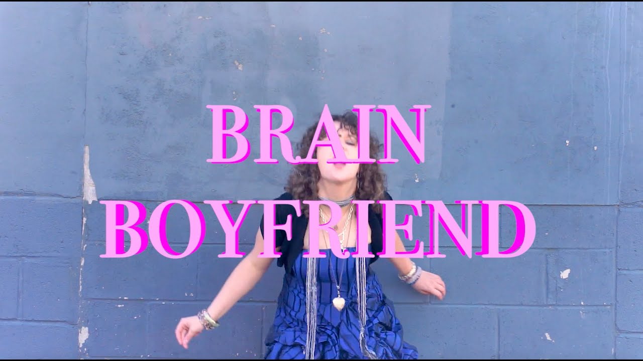 "Brain Boyfriend" Official Music Video - YouTube