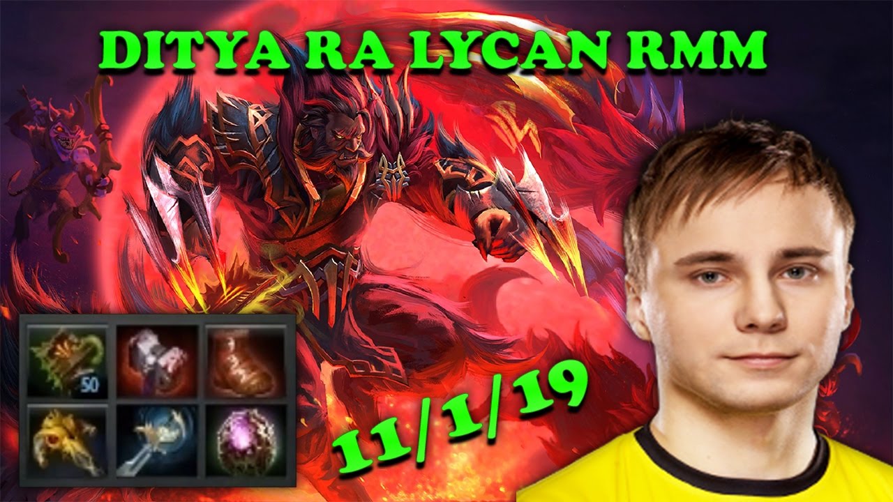 Ditya Ra Lycan RMM 11-1-19 | Dota 2 Pro Gameplay - YouTube