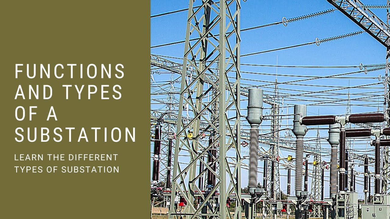 Functions and types of a substation: EEBootCamp Knowledge in Minutes ...