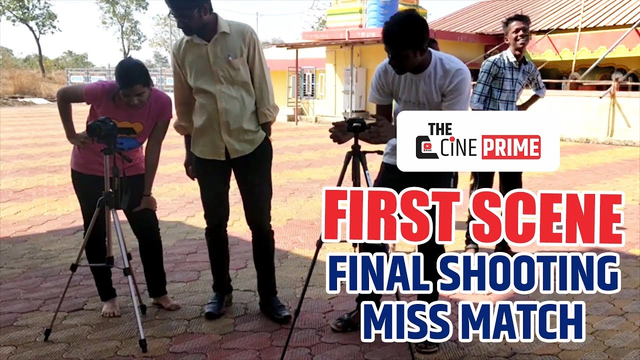 First Scene Final Shooting Miss Match - YouTube
