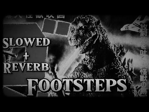 Godzilla (1954) - Footsteps (Slowed + Reverb) - YouTube