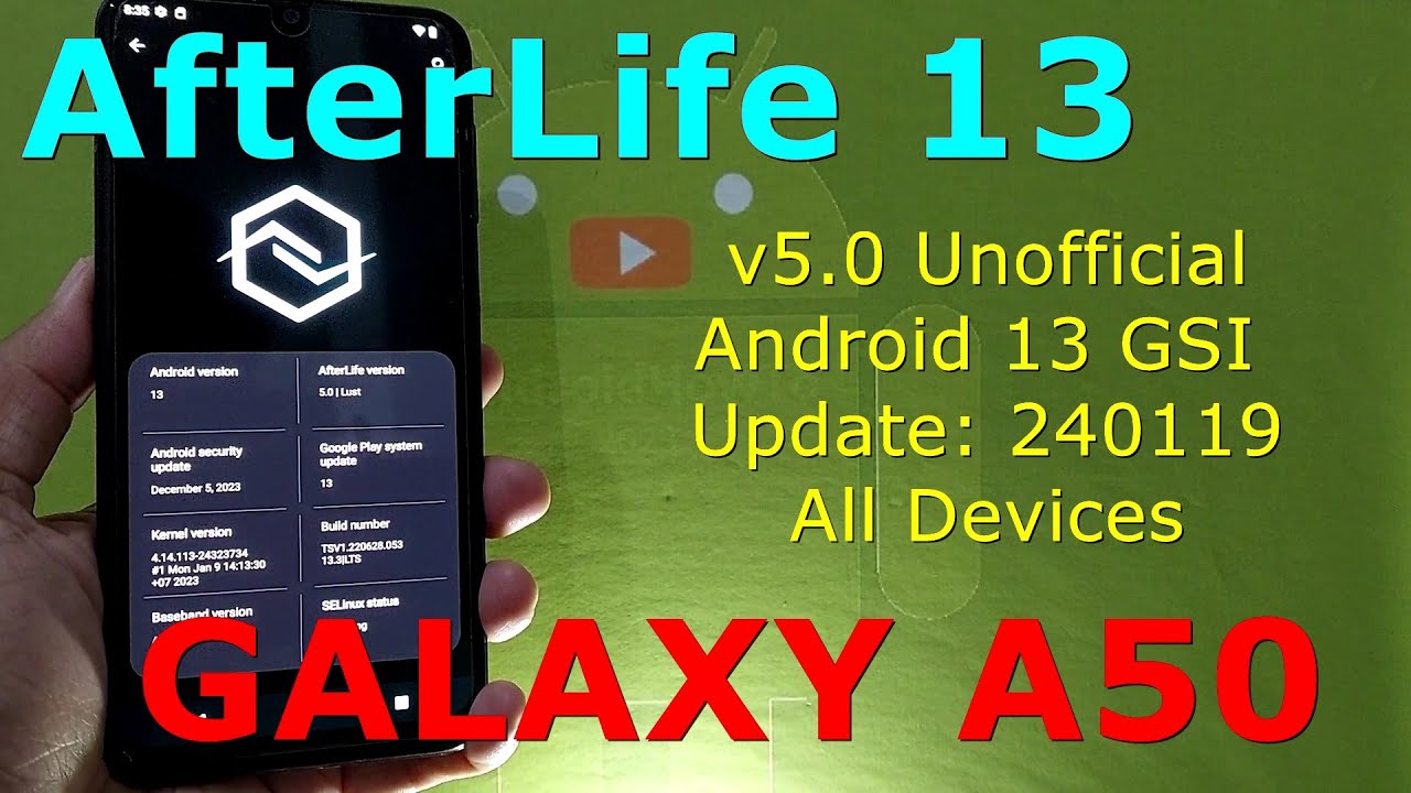 AfterLife 13 Unofficial for Samsung Galaxy A50 Android 13 GSI Update ...