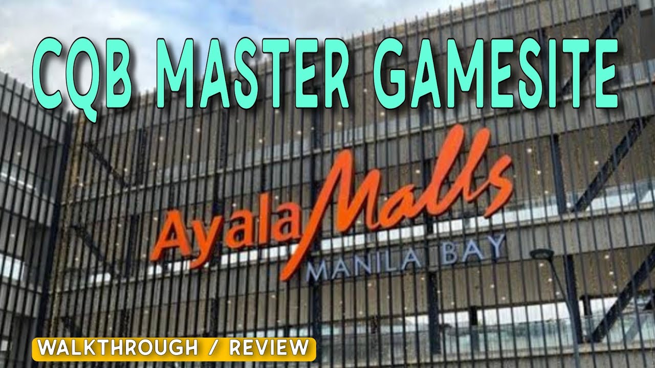 CBQ Master Airsoft Gamesite ]] Ayala Mall Manila Bay (review) - YouTube