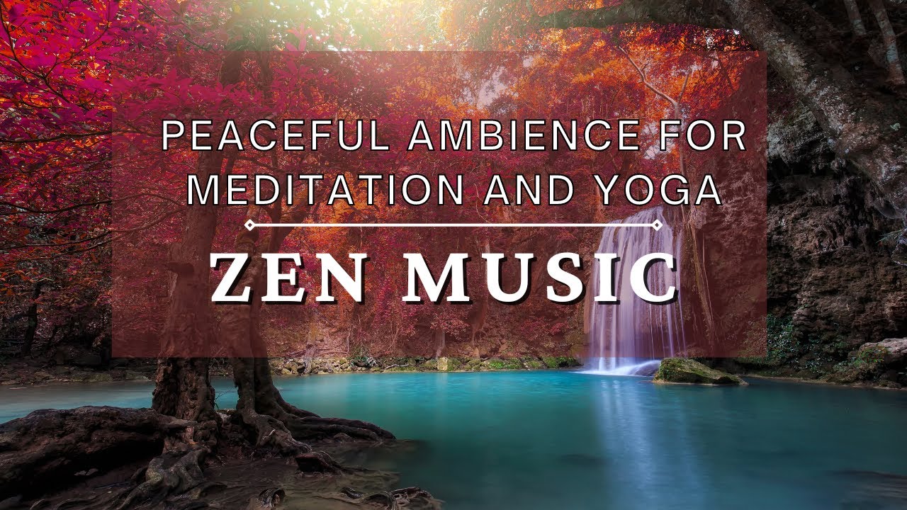 Meditation Zen Zone: Peaceful Ambience for Relaxation - YouTube