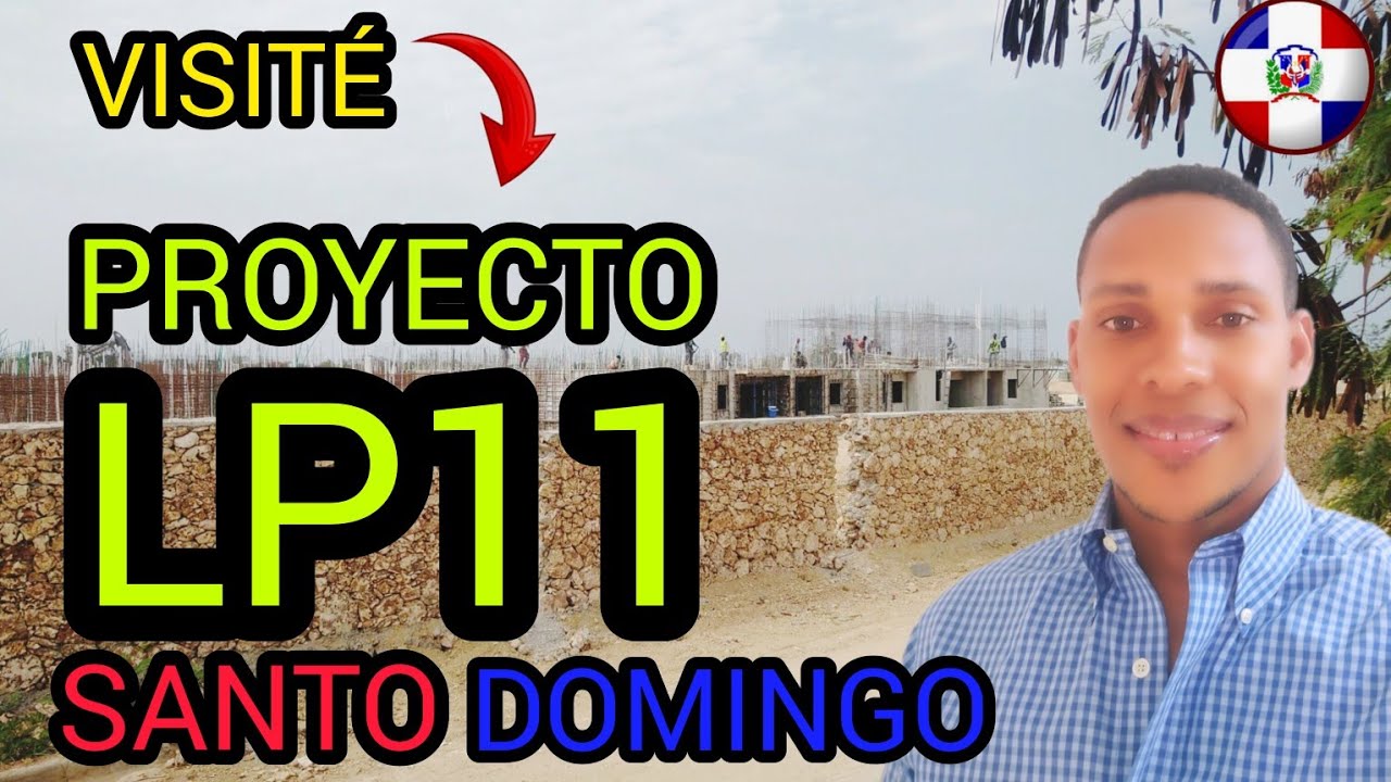 PROYECTO LP11 SANTO DOMINGO.TODOS LOS DETALLES ,Y ÚLTIMOS AVANCES. - YouTube