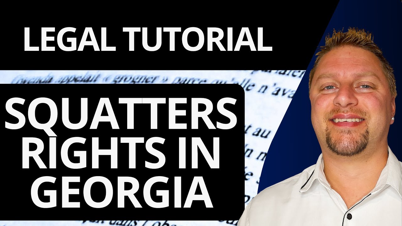 Squatters Rights in Georgia | Legal Tutorial 2025 - YouTube