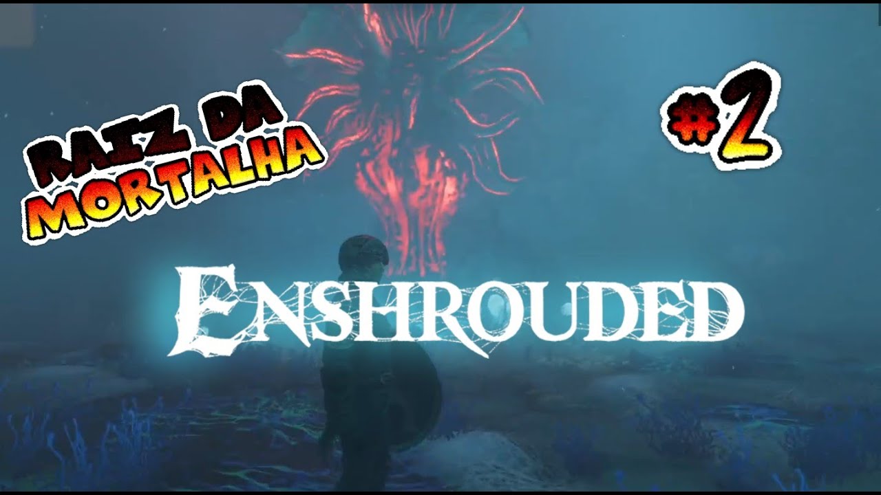 ENSHROUDED - A RAIZ DA MORTALHA #2 (pt-br) - YouTube