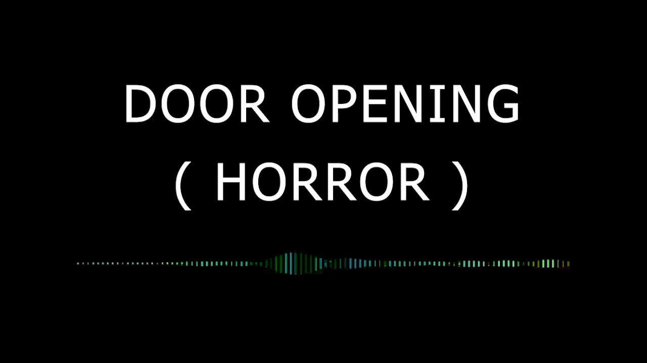Door opening (horror) sound effect l sfx /bgm l for videos/films # ...