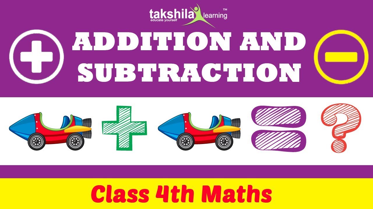 Addition And Subtraction Class - 4th Ncert Mathematics video - YouTube