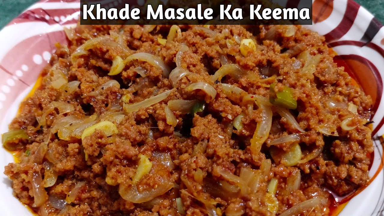 Khade Masale Ka Keema | खड़े मसाले का कीमा | Tasty & Delicious Recipe ...