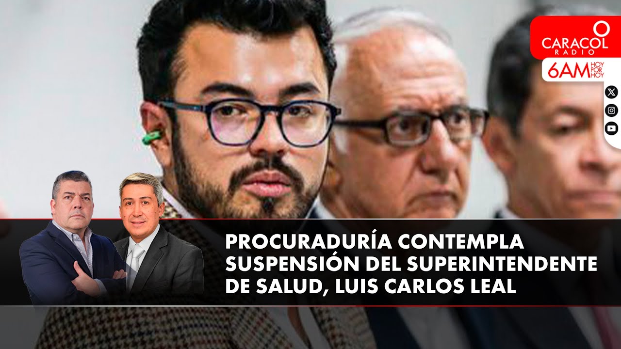 ¿Por qué causales Procuraduría está contemplando la suspensión del ...
