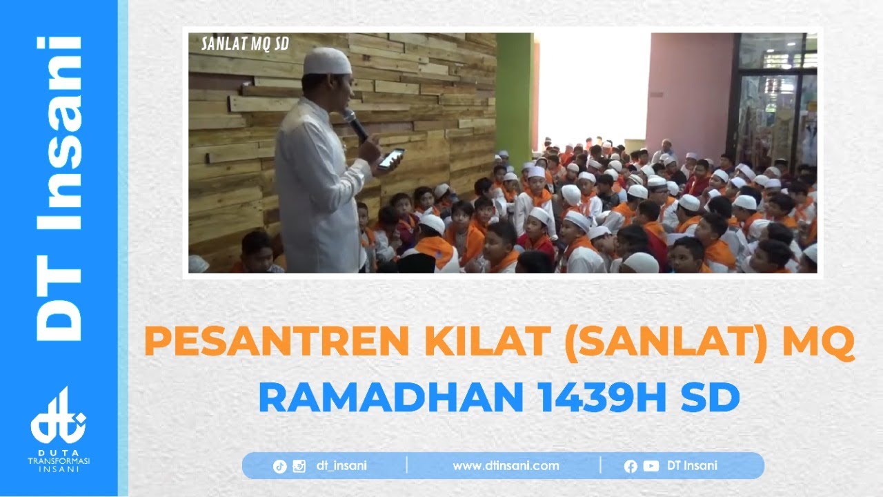 PESANTREN KILAT (SANLAT MQ) SANLAT MQ RAMADHAN 1439 H SD - YouTube