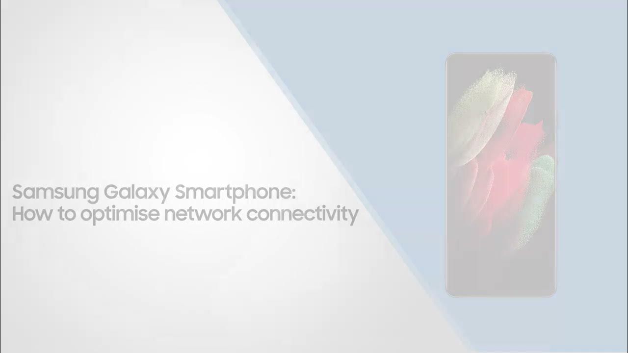 How to optimize network connectivity on your Galaxy smartphone - YouTube