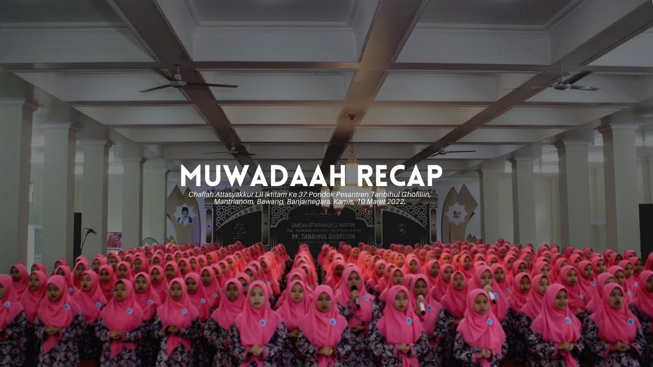 Muwadaah Recap - YouTube