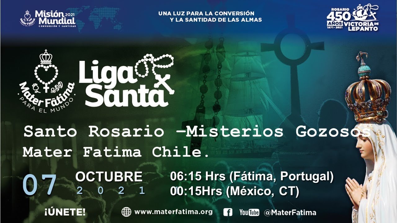 Liga Santa. Mater Fatima Chile, Misterios Gozosos - YouTube