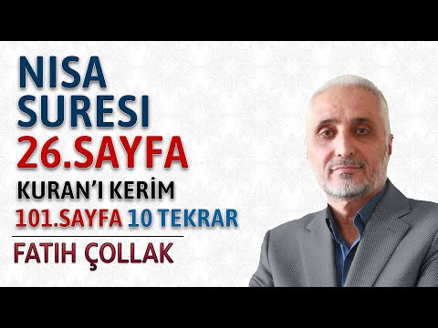 Nisa suresi 26.sayfa dinle ve oku Fatih Çollak (Nisa suresi 148 154) Kuranı Kerim 101.sayfa