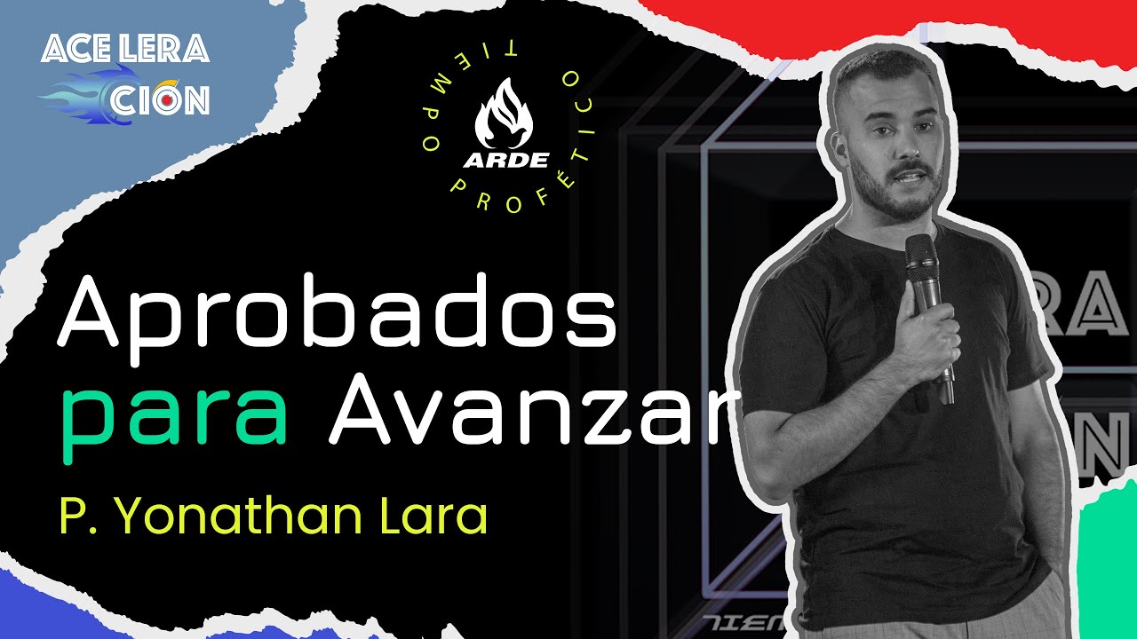PROFETA YONATHAN LARA APROBADOS PARA AVANZAR CONFERENCIA TP23 SESION 3 ...