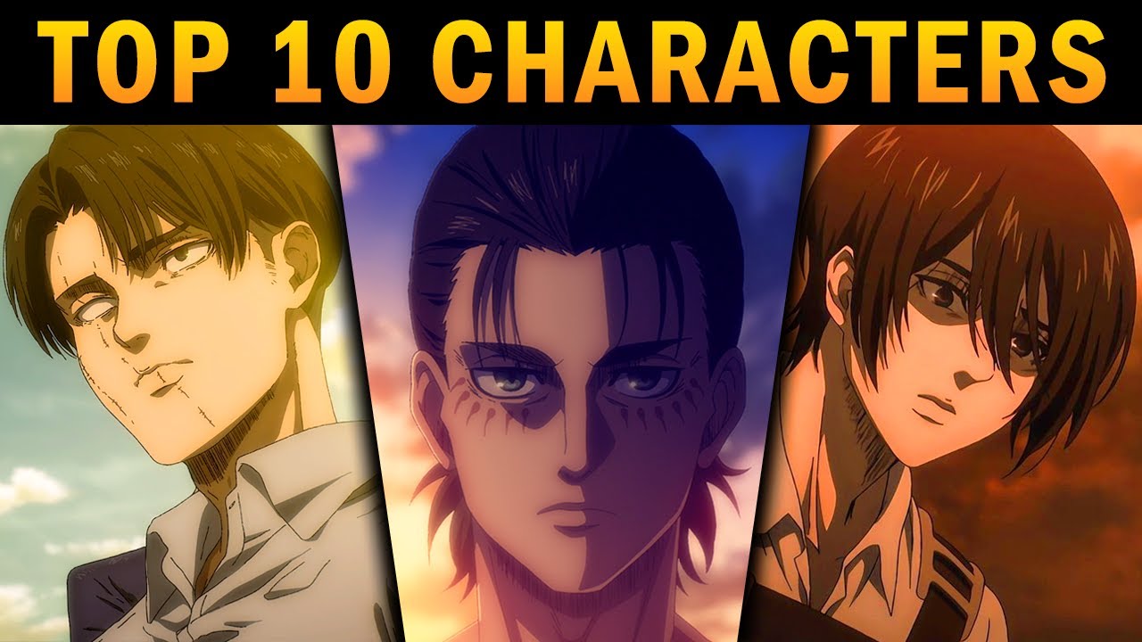 Top 10 Characters In Attack On Titan - YouTube