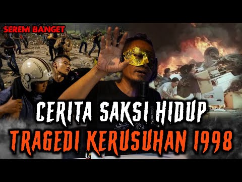 🔴 MENOLAK LUPA SAKSI HIDUP TRAGEDI KERUSUHAN MEI 1998 BIKIN MERINDING.!!