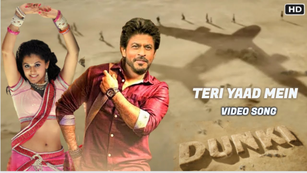 Dunki Song | Shahrukh Khan | Taapsee Pannu | Rajkumar Hirani | Dunki ...