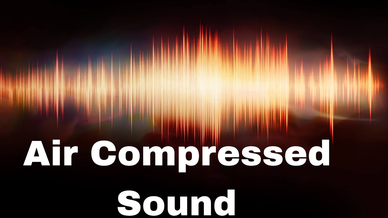 Air Compressed Sound Effects/Compressed Air Sound Effects/Air Sounds ...