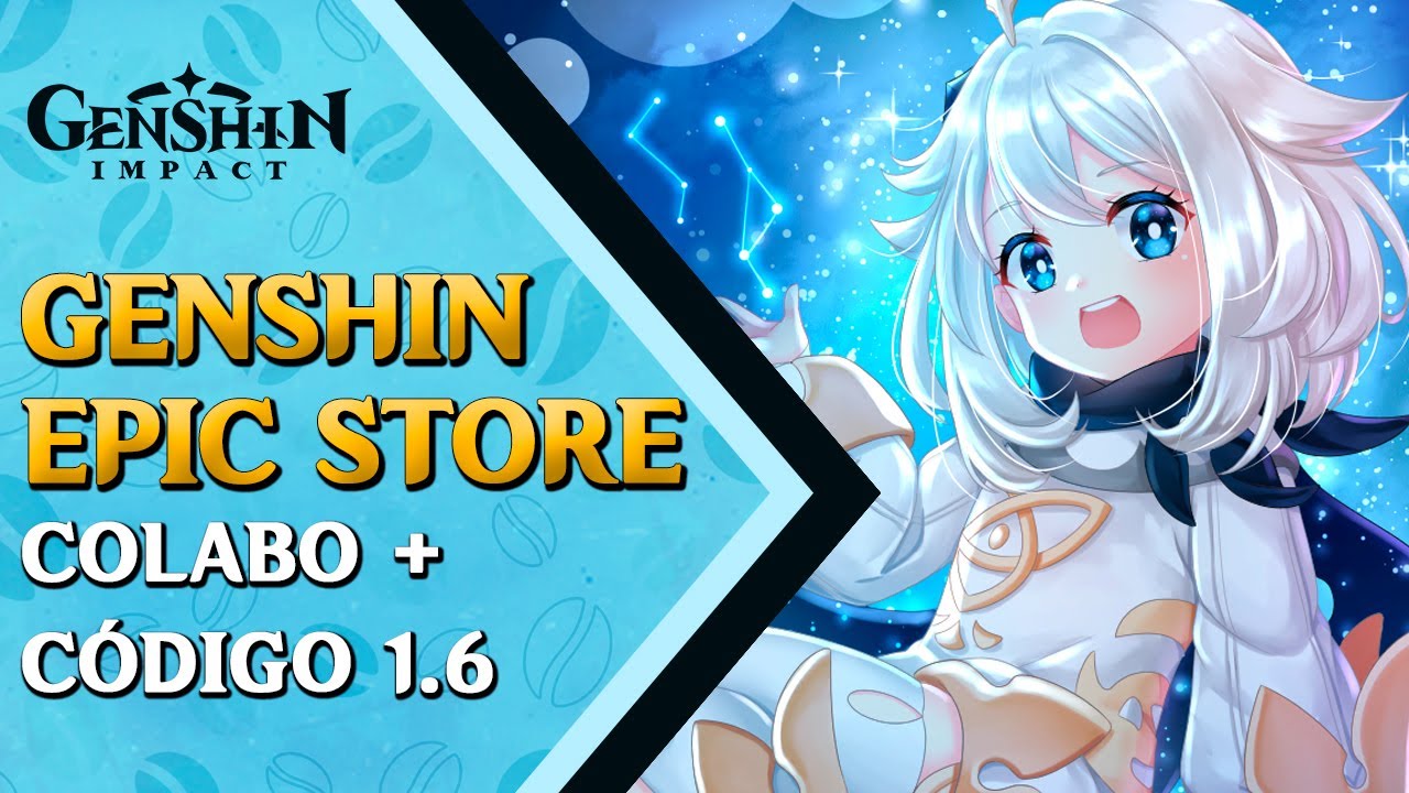 COLABORACION GENSHIN IMPACT CON EPIC STORE - Fornite¿? - YouTube