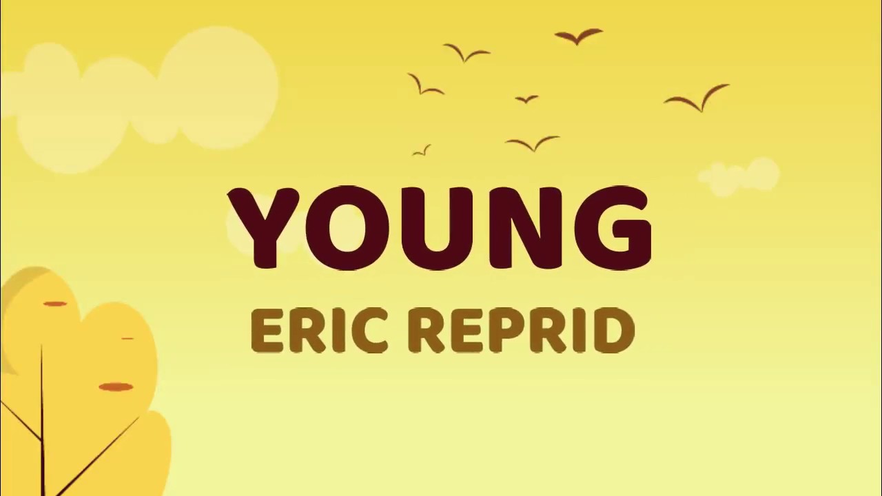 Eric Reprid Young Lyrics - YouTube