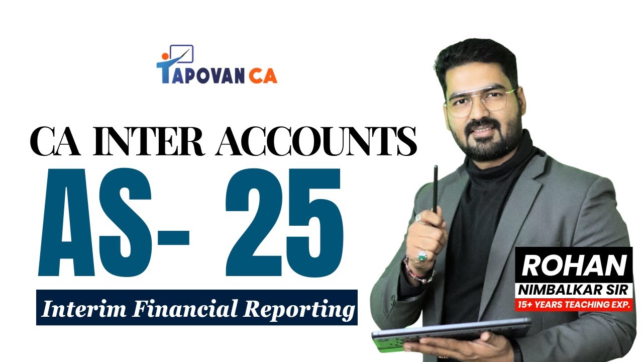 AS 25 - Interim Financial Reporting (Part 1) | CA Inter Adv. Accounts ...