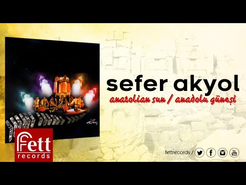 Sefer Akyol - Ferace