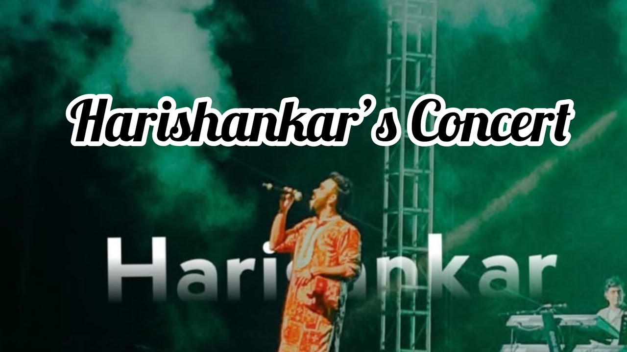 Harishankar’s concert 🥹🥰 Favourite singer😍 a day for music - YouTube
